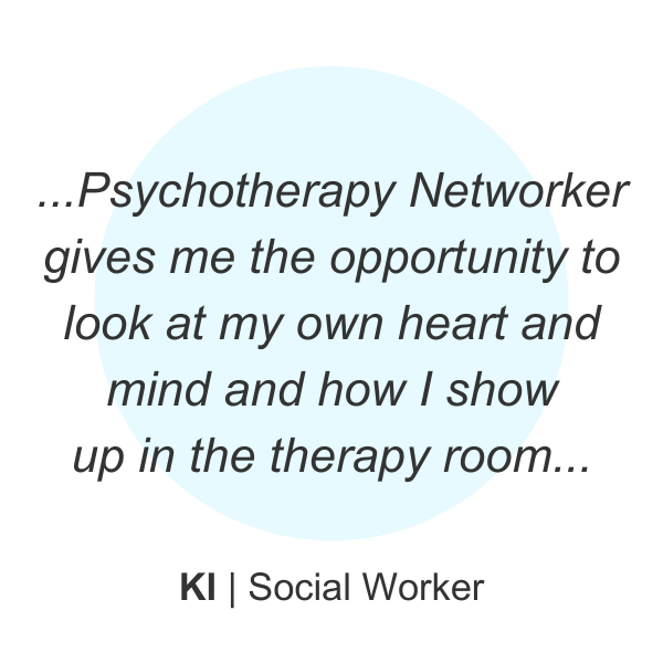 Psychotherapy Networker | Subscribe to Psychotherapy Networker Magazine
